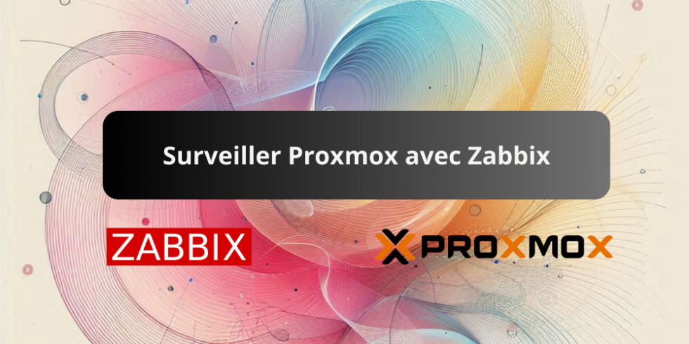 Surveiller Proxmox avec Zabbix